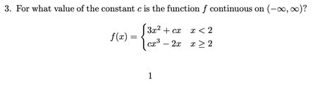 Solved For What Value Of The Constant C ﻿is The Function F