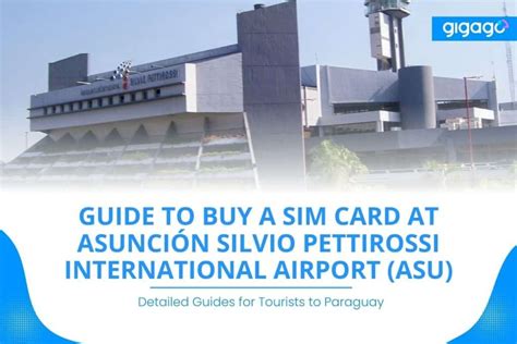 Buying A Sim Card At Silvio Pettirossi International Airport Asu In
