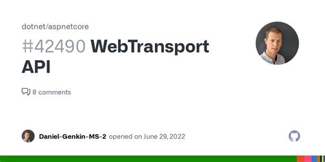 Webtransport Api · Issue 42490 · Dotnetaspnetcore · Github