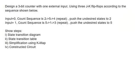 Solved Design A 3 Bit Counter With One External Input Using