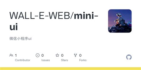 Github Wall E Web Mini Ui 微信小程序ui
