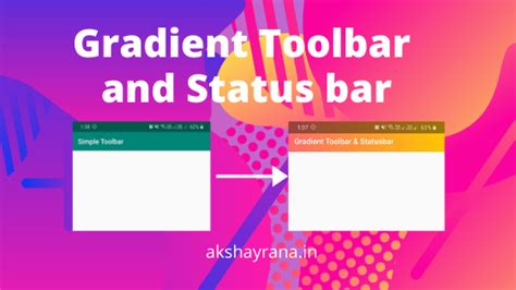how to make gradient toolbar and status bar in android hackernoon
