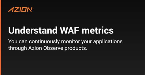 Understand Waf Metrics Azion Documentation