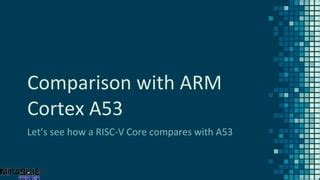 Architecture Exploration Of RISC V Processor And Comparison With ARM Cortex A53 PPTX