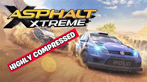 Asphalt Xtreme Rally Racing Highly Compressed Andro Explore