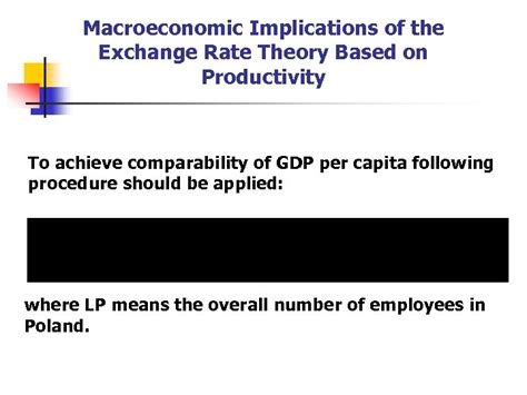 Macroeconomic Implications Of The Exchange Rate Theory Based