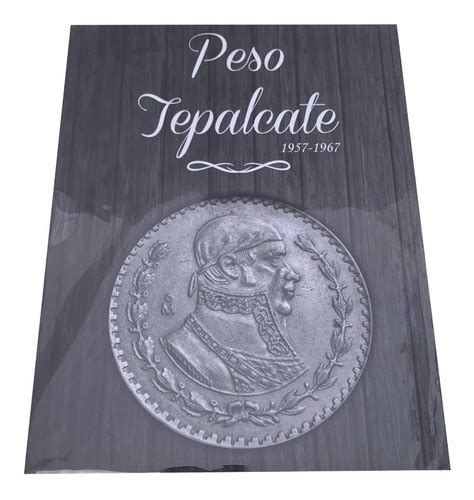 Álbum Coleccionador Monedas Un Peso Tepalcate Meses sin intereses