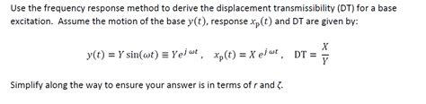 Use The Frequency Response Method To Derive The