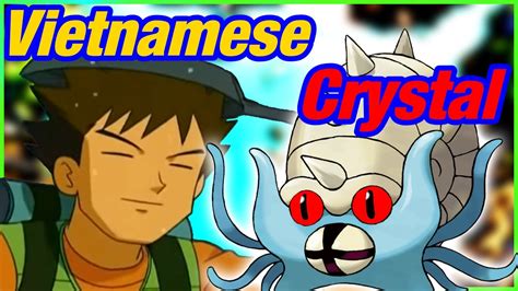 Simply The Resttm44 Pokemon Vietnamese Crystal Youtube