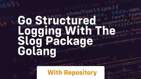 Go Structured Logging With The Slog Package Golang Youtube