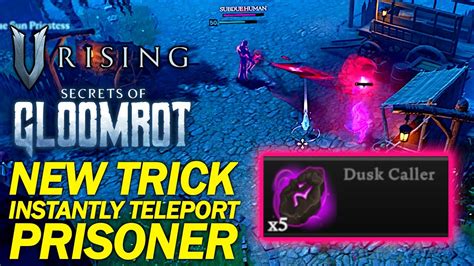 New Item Instantly Teleports A Prisoner To Your Castle In V Rising