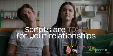 Scripts Are Toxic For Your Relationships Deep Dive