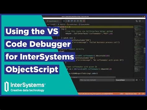 Using The VS Code Debugger For InterSystems ObjectScript YouTube