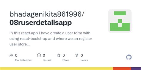 GitHub Bhadagenikita Ruserdetailsapp In This React App I Have Create A User Form With