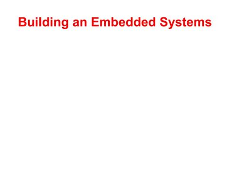 Building Embedded Systems Ppt