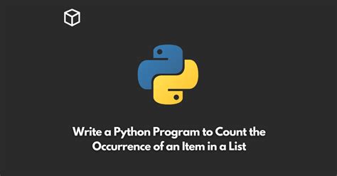 Write A Python Program To Count The Occurrence Of An Item In A List