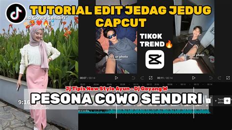 Tutorial Edit Jedag Jedug Capcut PESONA COWO SENDIRI - YouTube