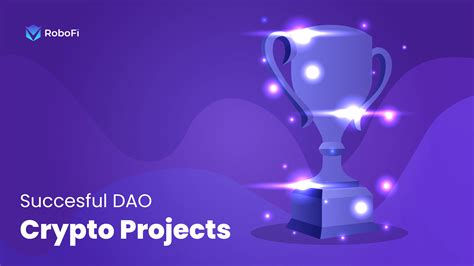 Successful Dao Crypto Projects Robofi