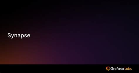 Synapse Grafana Labs