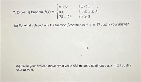 Solved 7 8 Points Suppose Fx⎩⎨⎧x9ax28−2b If X
