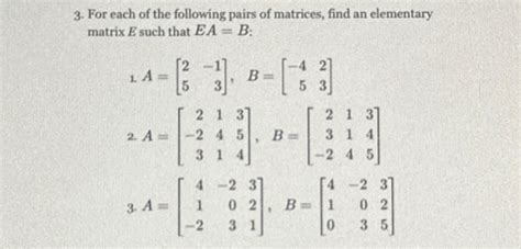 Solved For Each Of The Following Pairs Of Matrices Find An