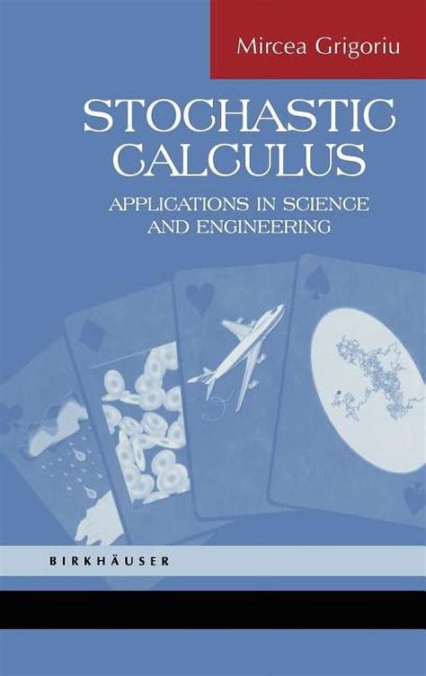Stochastic Calculus Applications In Science And Engineering Hardcover