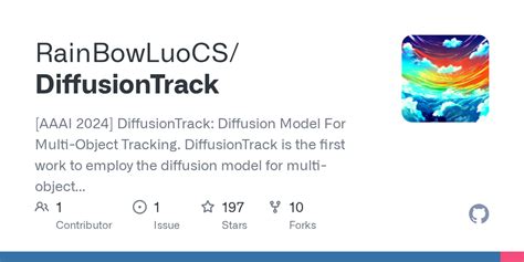 Github Rainbowluocsdiffusiontrack Aaai 2024 Diffusiontrack