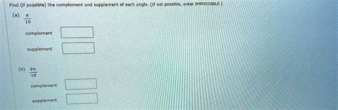 Solved Find If Possible The Complement And Supplement Of Each Angle