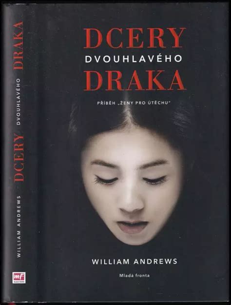 📙 Dcery Dvouhlavého Draka Příběh ženy Pro útěchu William W
