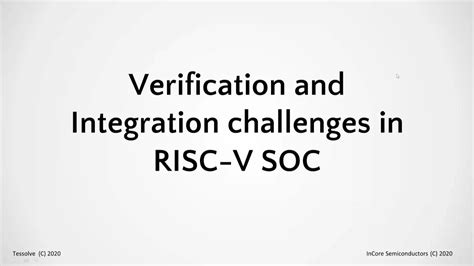 Verification And Integration Challenges In RISC V SOC YouTube