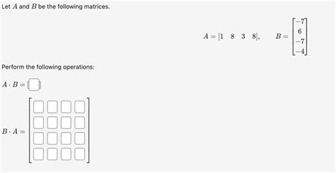 Solved Let A And B Be The Following Matrices Chegg