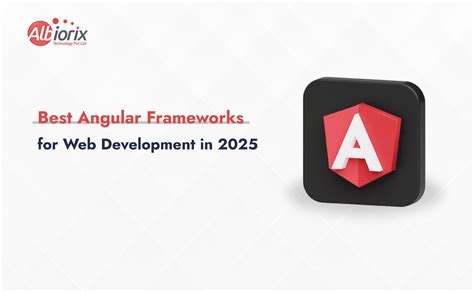 Top Angular Frameworks For Web Development In 2025