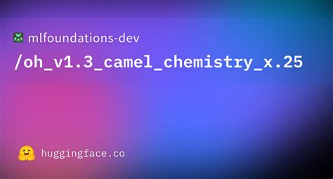 Mlfoundations Dev Oh V1 3 Camel Chemistry X 25 Datasets At Hugging Face