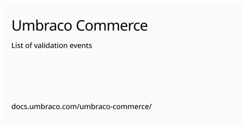 List Of Validation Events Umbraco Commerce