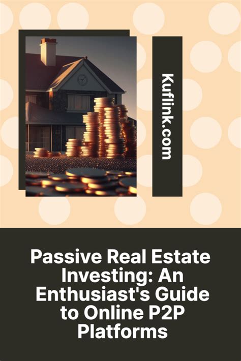 Passive Real Estate Investing Kuflink Investment Platform