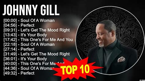 J O H N N Y G I L L Greatest Hits Top Artists To Listen In YouTube