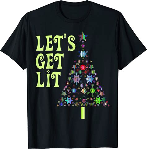 Let39s Get Lit Shirt Adult Funny Christmas T Shirts Men Buy T Shirt
