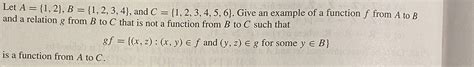 Solved Let A 1 2 B 1 2 3 4 And C 1 2 3 4 5 6 Give An Chegg Com
