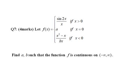 solved sin 2x if x0 q7 4marks let f x a find a b such