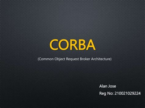 Ppt 1pptx For Corba Common Object Resource Broker Ppt