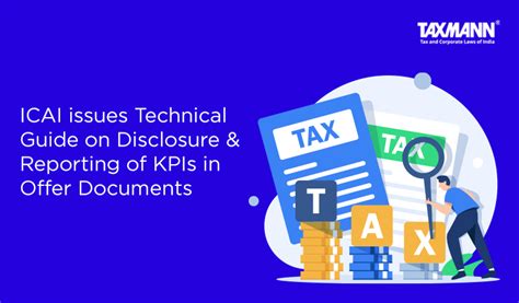 ICAI Issues Technical Guide On Disclosure Reporting Of KPIs In Offer Documents