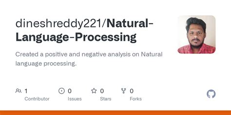 Github Dineshreddy Natural Language Processing Created A Positive And Negative Analysis On
