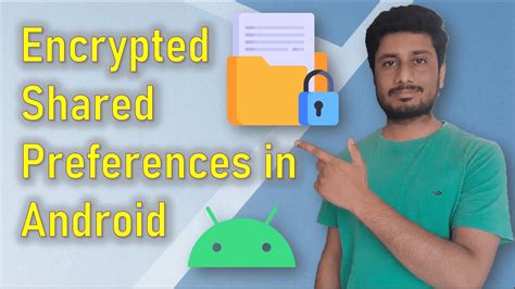 Encrypted Shared Preferences In Android Encrypt And Secure Your Data Youtube