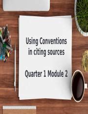 Grade Q Module Pptx Using Conventions In Citing Sources Quarter