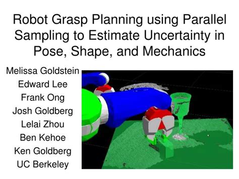 Ppt Robot Grasp Planning Using Parallel Sampling To Estimate