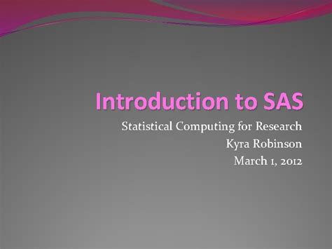 Introduction To Sas Statistical Computing For Research Kyra