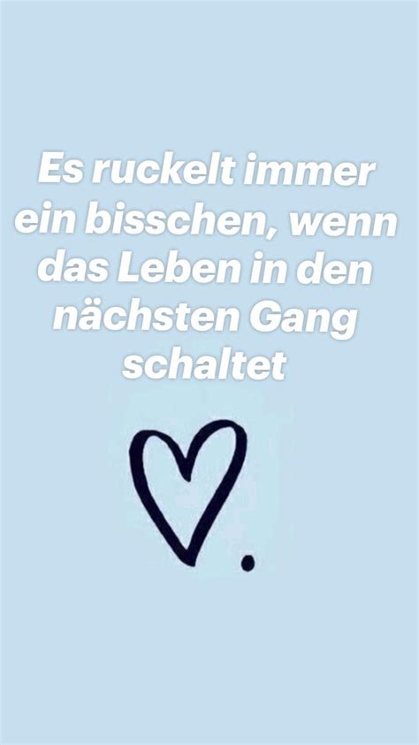 Es ruckelt immer ein bisschen wenn das Leben in den nächsten Gang