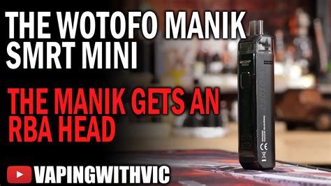 Wotofo Smrt Mini And Rba Smrt Coil The Manik Gets An Rba • Vaping With Vic