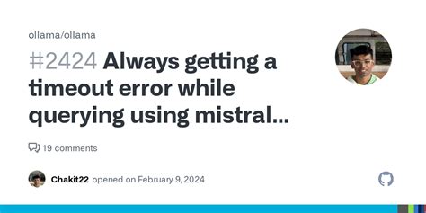 Always Getting A Timeout Error While Querying Using Mistral Using