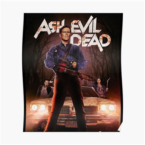 Never Trust Articles About Ash Vs Evil Dead And Heres Why Poster By